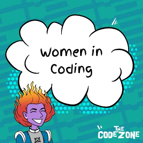 Women in Coding - The Code Zone